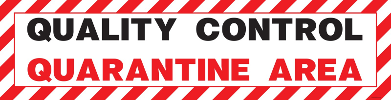 Quarantine Area Safety Sign from Go Industro
